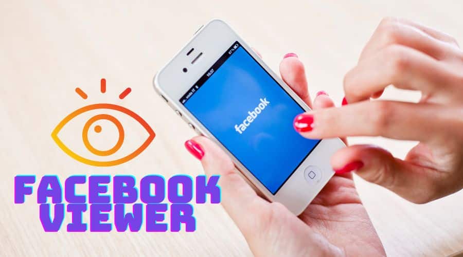15 Best Private Facebook Viewer Tools in 2023 (Free & Paid) - DowneLink