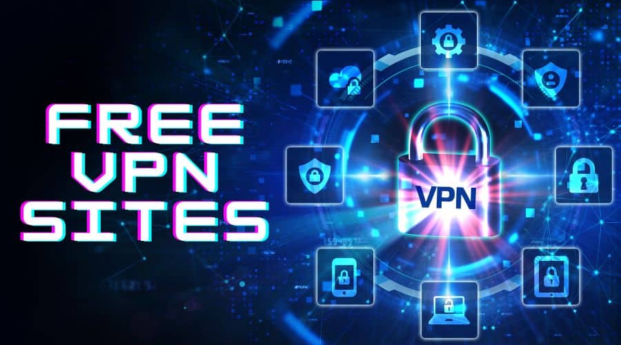 20 Best Free VPN Services & Sites 2023: Unblock Any Sites! - DowneLink