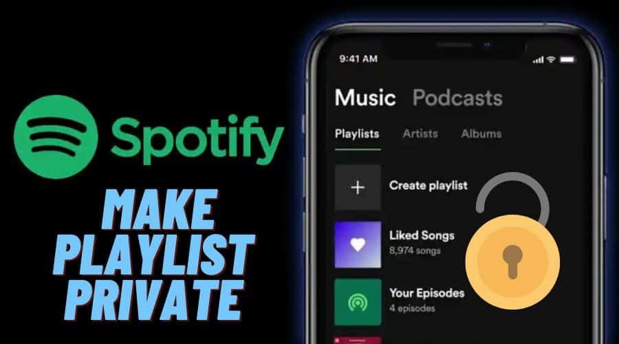 How to Make Spotify Playlist Private [PC & Mobile] | DowneLink